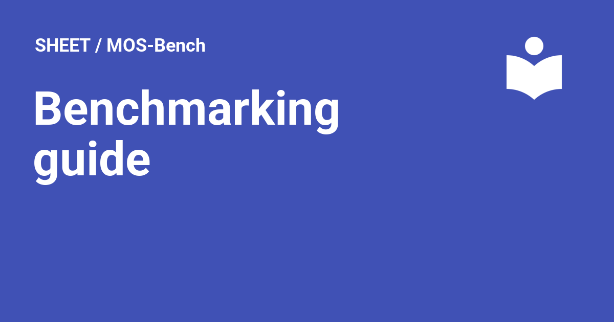 Benchmarking guide - SHEET / MOS-Bench